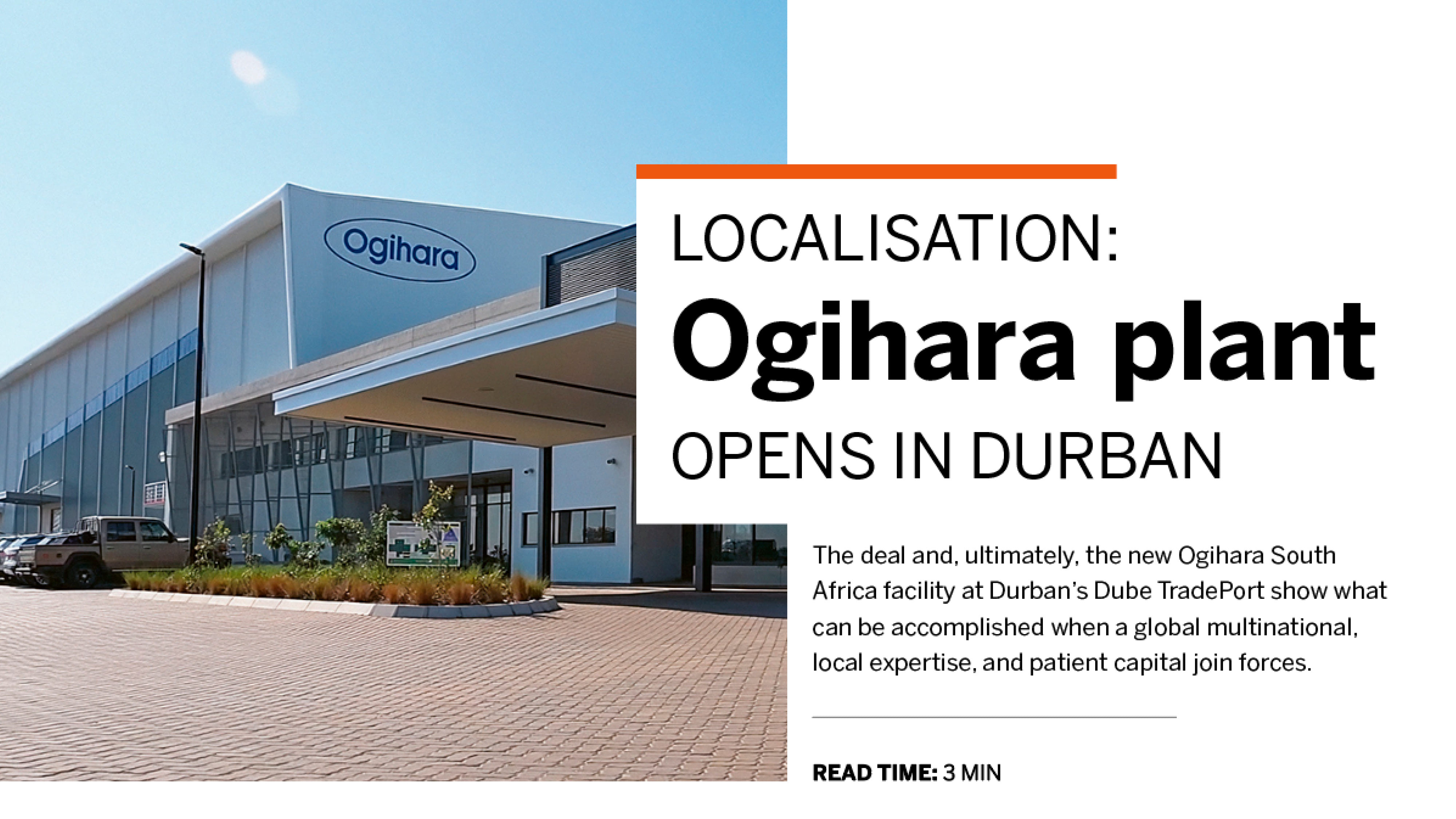 Localisation: Ogihara plant opens in Durban | Blue Magazine Vol 3